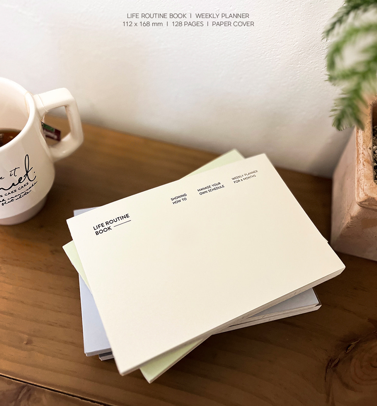 Life Routine Book Weekly Planner [6 Months]